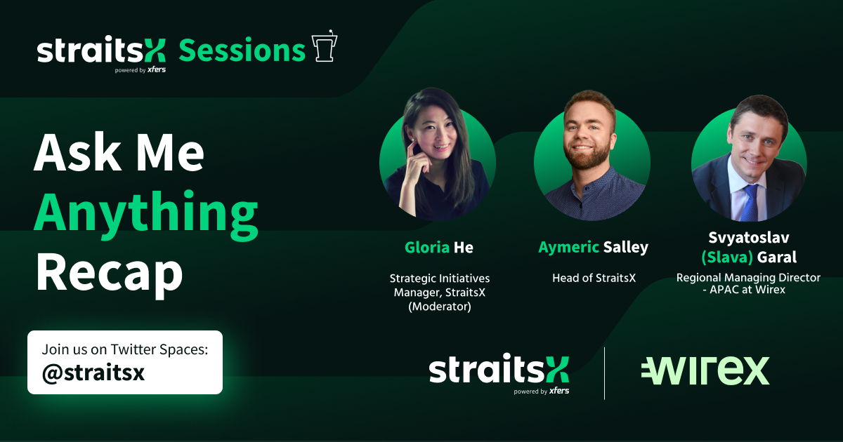 StraitsX Sessions #1: Wirex AMA Recap | StraitsX Blog